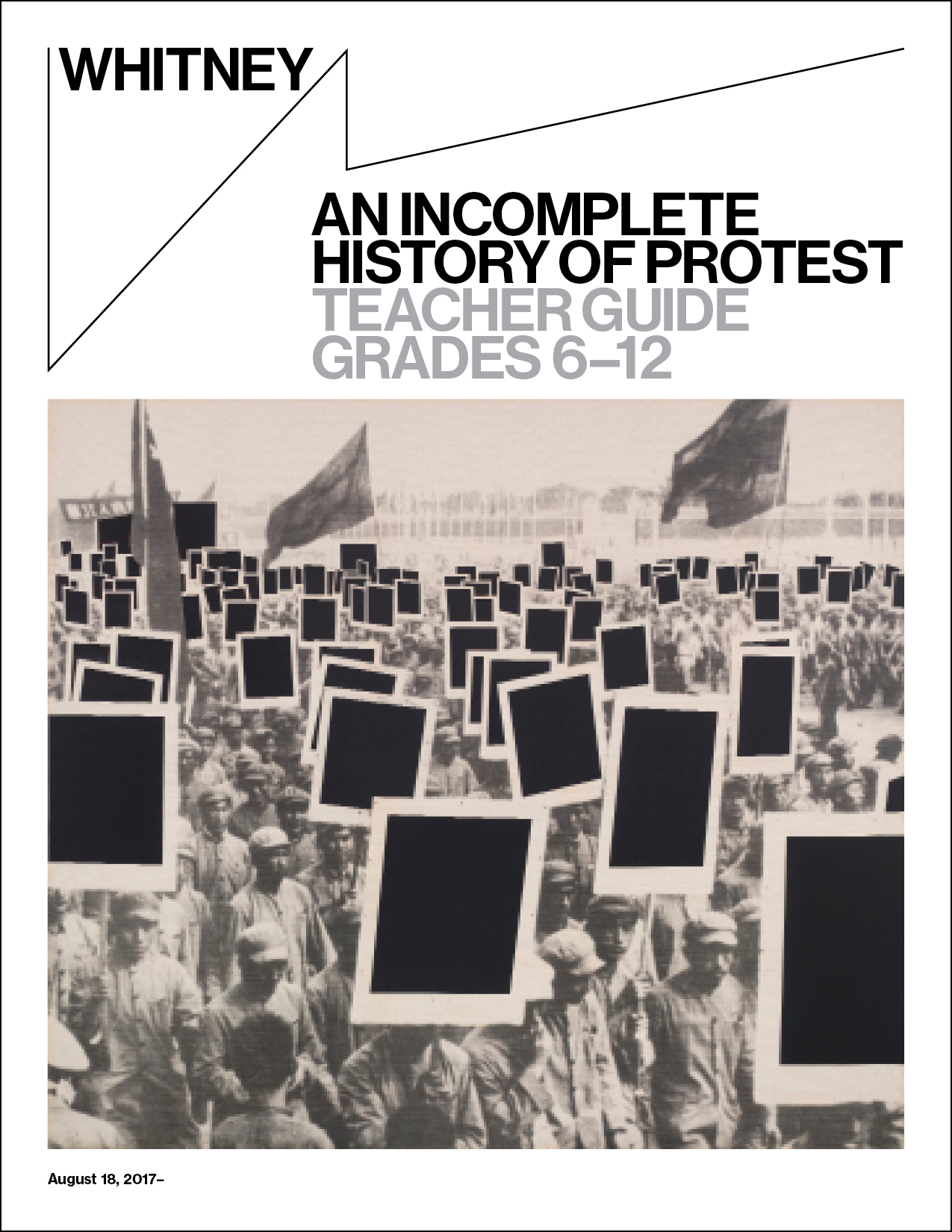 An Incomplete History of Protest: Selections from the Whitney's ...
