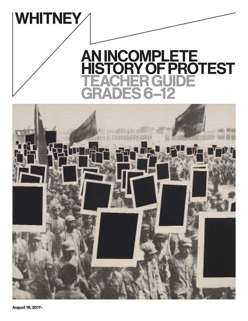 An Incomplete History of Protest: Selections from the Whitney's ...